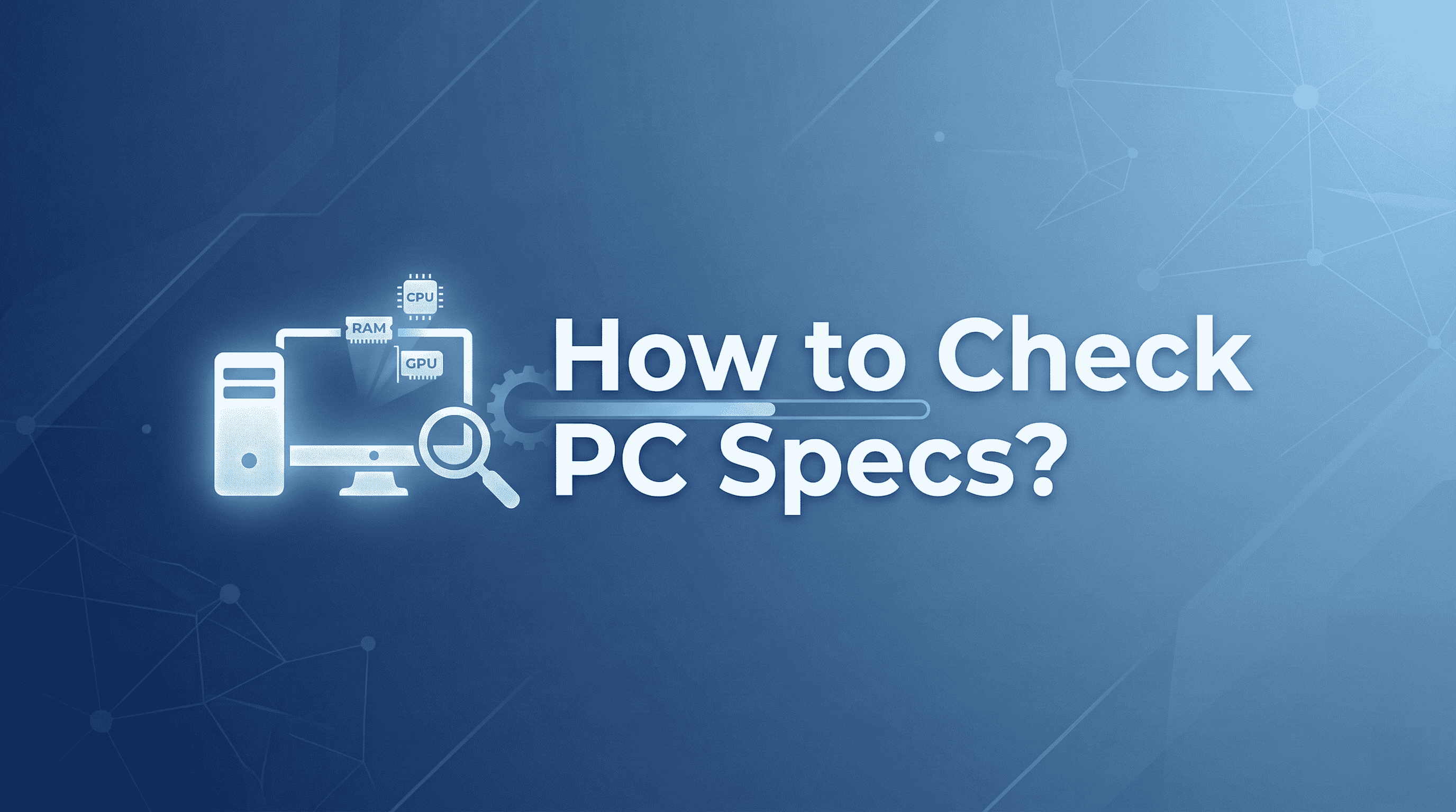How to Check Your PC Specs on Windows 11 and 10 (2026 Guide) – ACEMAGIC UK